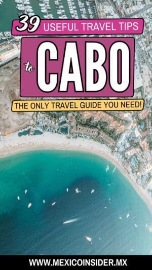 39 extremely helpful Cabo travel tips for first-timers | Mexico Insider