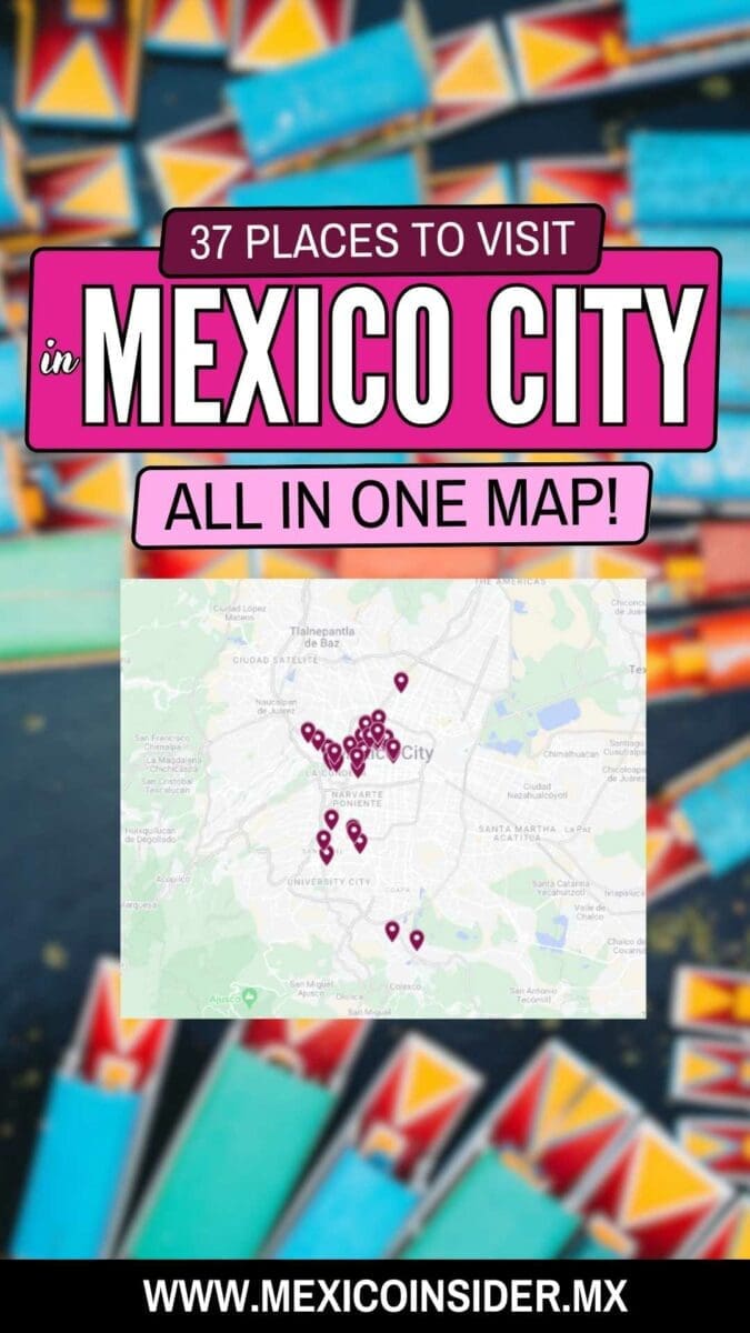 37 places to visit in Mexico City 2023 in one map! | Mexico City ...